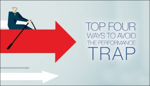 Top Four Ways to Avoid the Performance Trap — BetterWealth