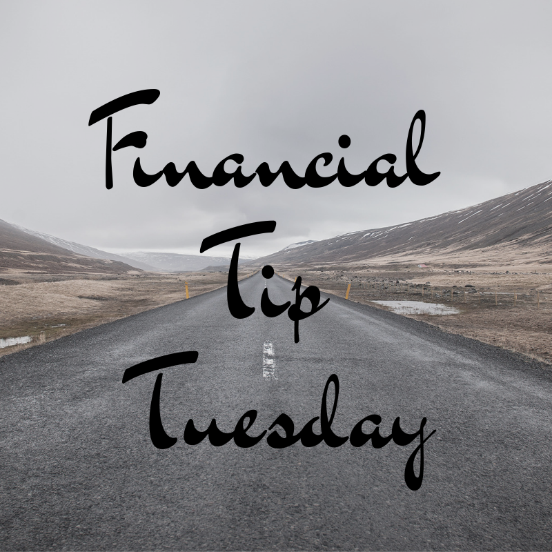 Financial Tip Tuesday 2/19/2019 — Michael Brady & Co. LLC
