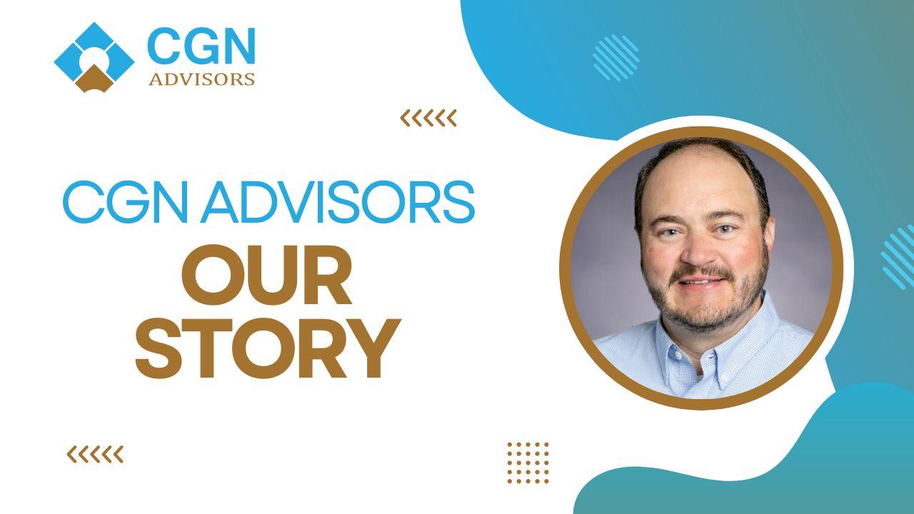 CGN Advisors: Our Story