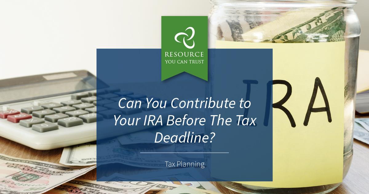 Can You Contribute to Your IRA Before The Tax Deadline? — Chatterton ...