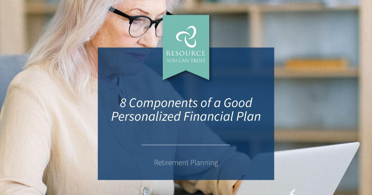 8 Components of a Good Personalized Financial Plan — Chatterton ...
