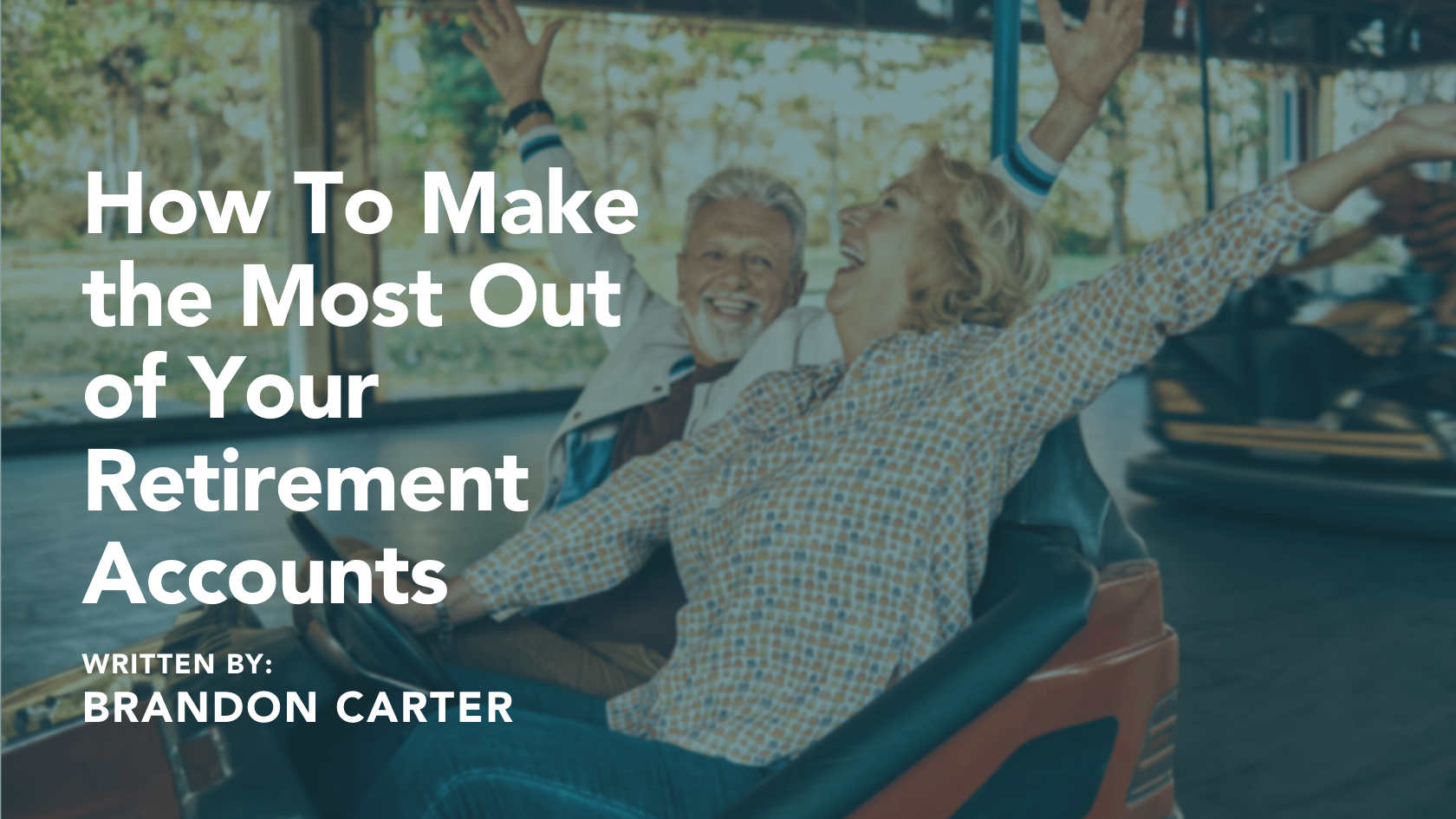 How To Make the Most Out of Your Retirement Accounts — Financial ...