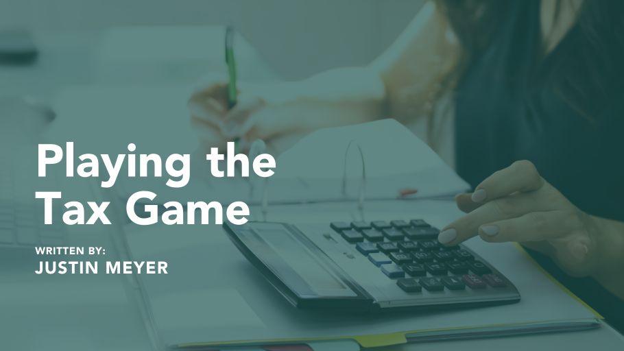 Playing the Tax Game — Financial Strategies Group