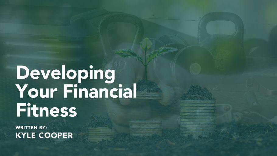 Developing Your Financial Fitness — Financial Strategies Group