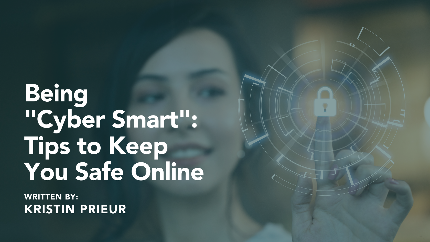 Being "Cyber Smart": Tips to Keep You Safe Online — Financial ...