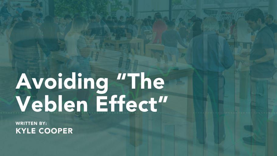 Avoiding “The Veblen Effect” — Financial Strategies Group