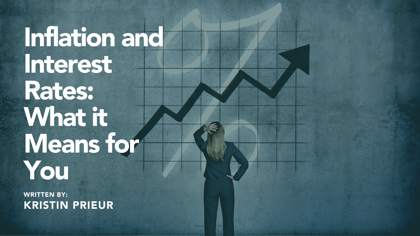 Inflation and Interest Rates: What it Means for You — Financial ...