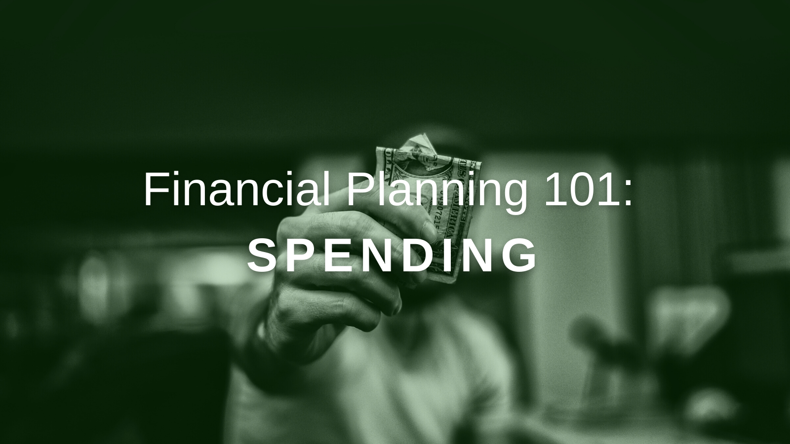 Financial Planning 101: Spending — Finity Group, LLC