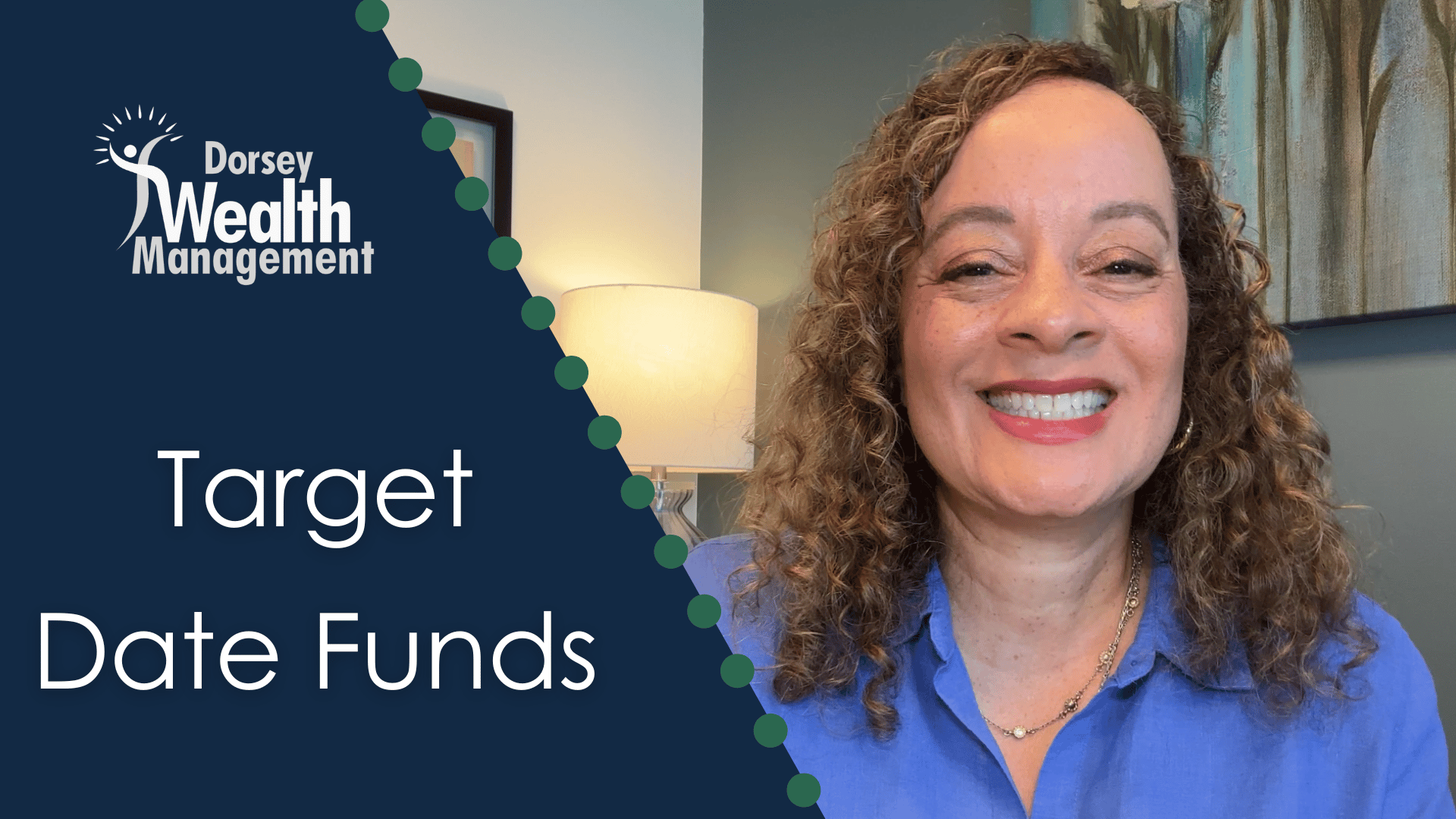 Target Date Retirement Funds — Dorsey Wealth Management