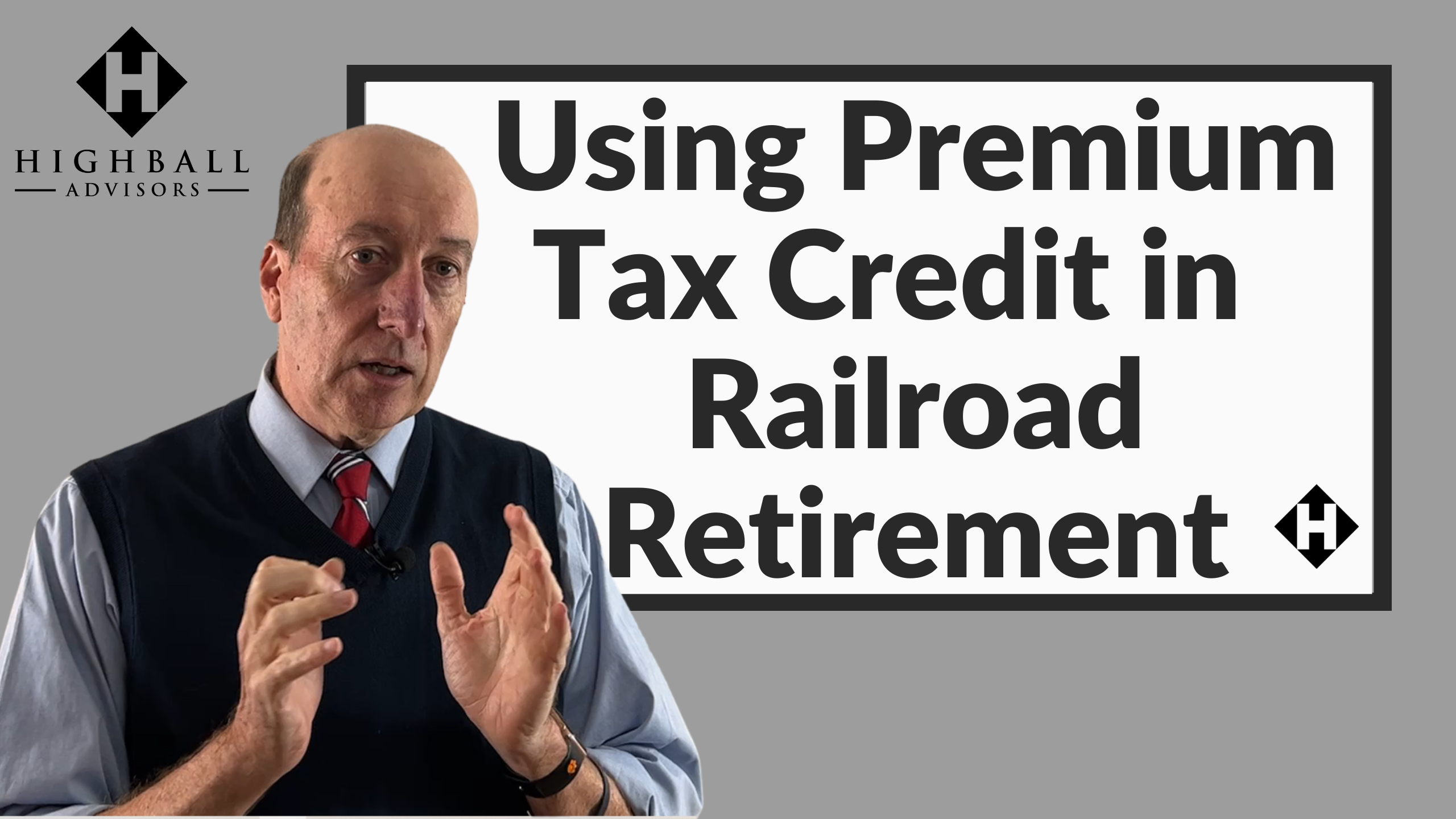 Using Premium Tax Credit in Railroad Retirement — Highball Advisors ...