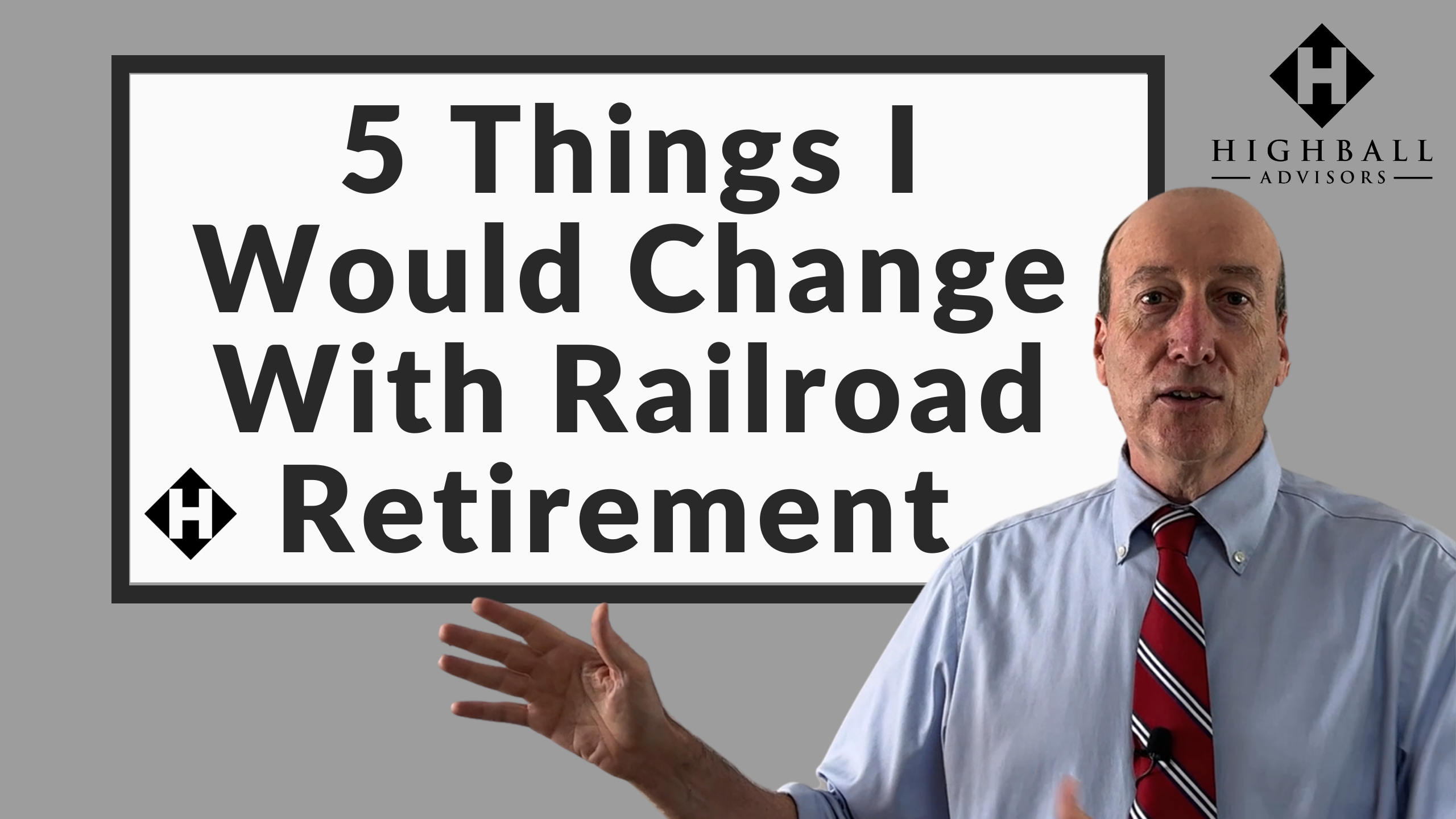 5 Things I Would Change With Railroad Retirement Highball Advisors 5 Things I Would Change With Railroad Retirement Highball Advisors