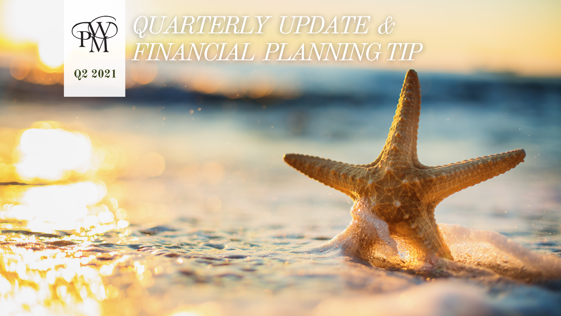 Newsletter - 2nd Quarter 2021 — Prestige Wealth Management Group ...