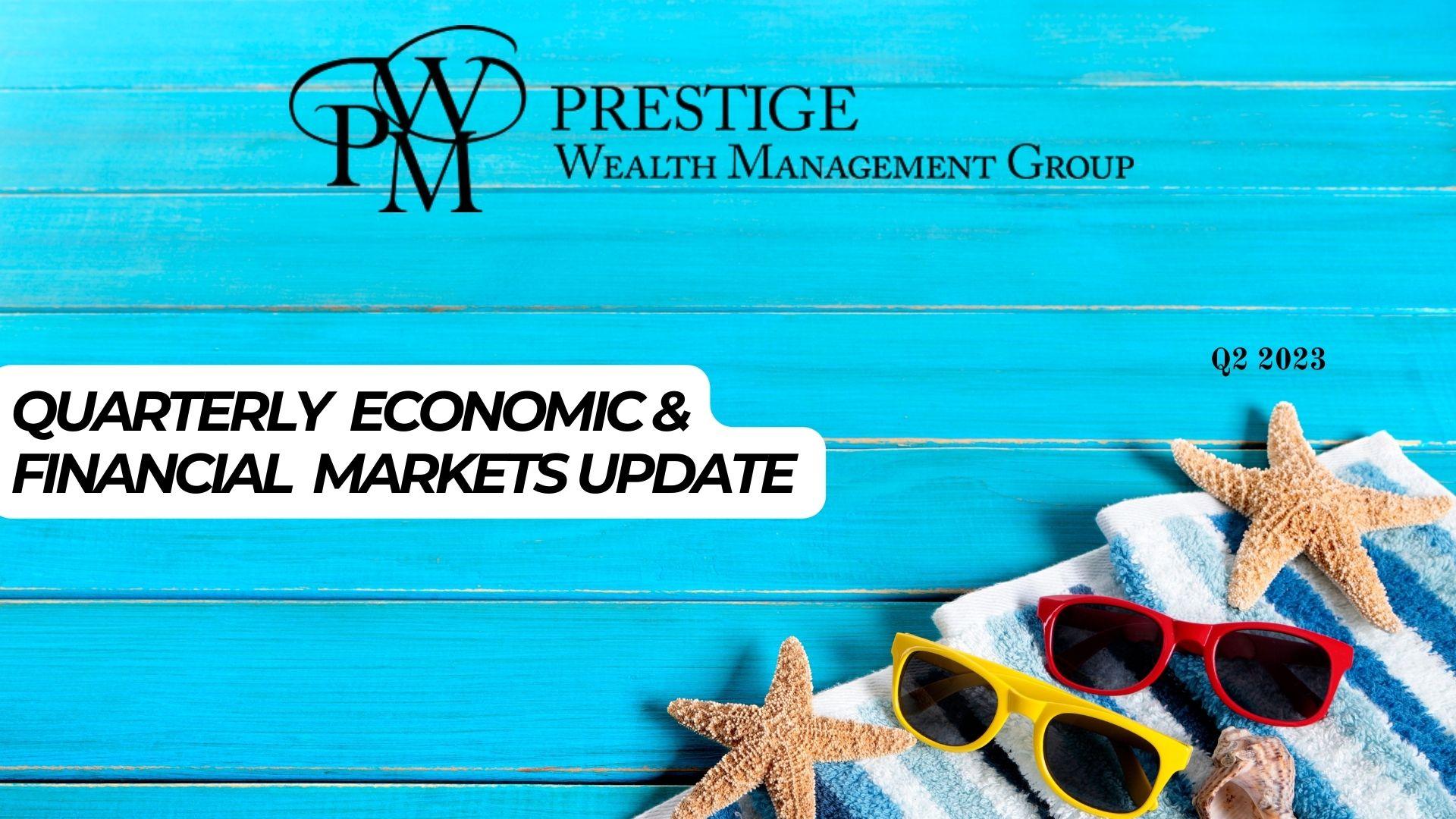 Newsletter - 2nd Quarter 2023 — Prestige Wealth Management Group ...