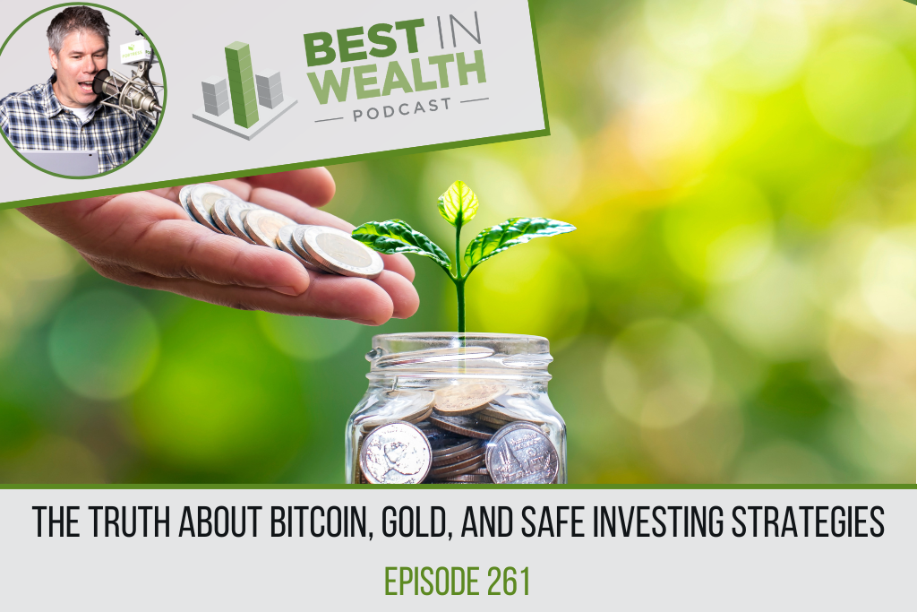 The Truth About Bitcoin, Gold, and Safe Investing Strategies — Fortress ...