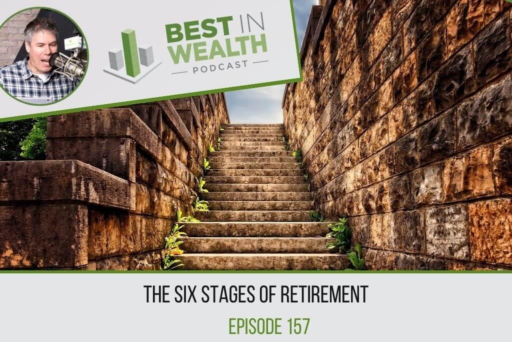 The Six Stages of Retirement — Fortress Planning Group