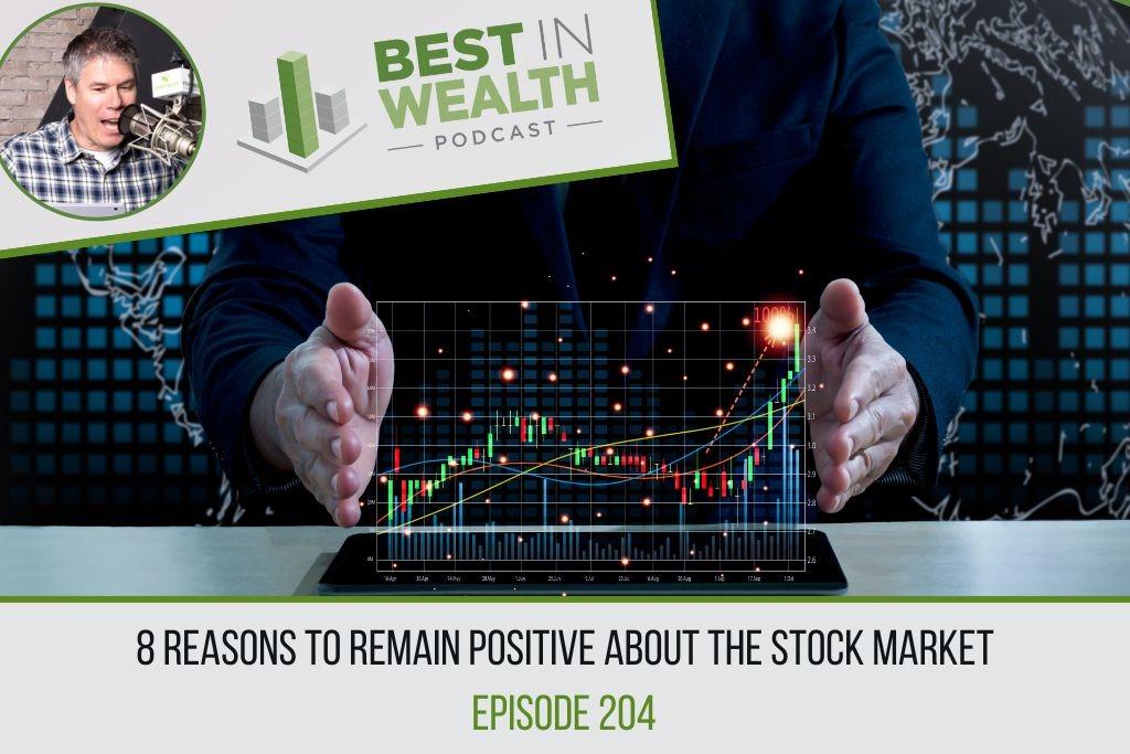 8 Reasons to Remain Positive about the Stock Market — Fortress Planning ...