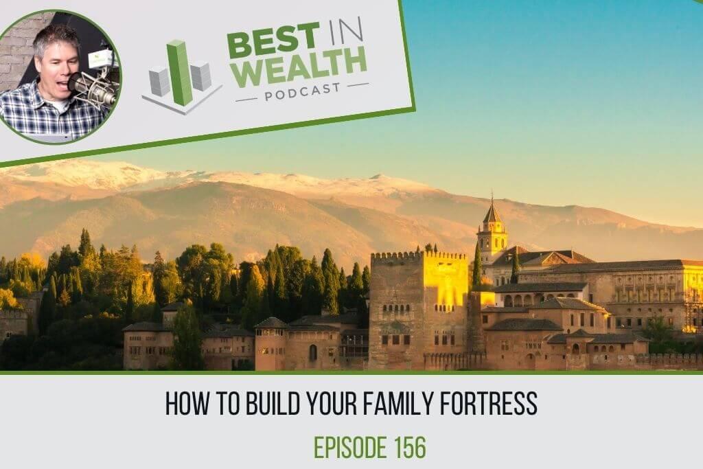 How to Build Your Family Fortress — Fortress Planning Group