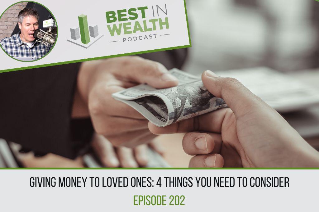 Giving Money to Loved Ones: 4 Things You Need to Consider — Fortress ...