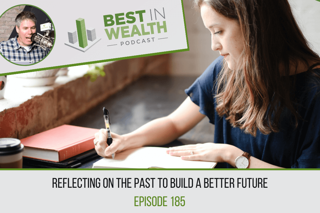 Reflecting on the Past to Build a Better Future — Fortress Planning Group