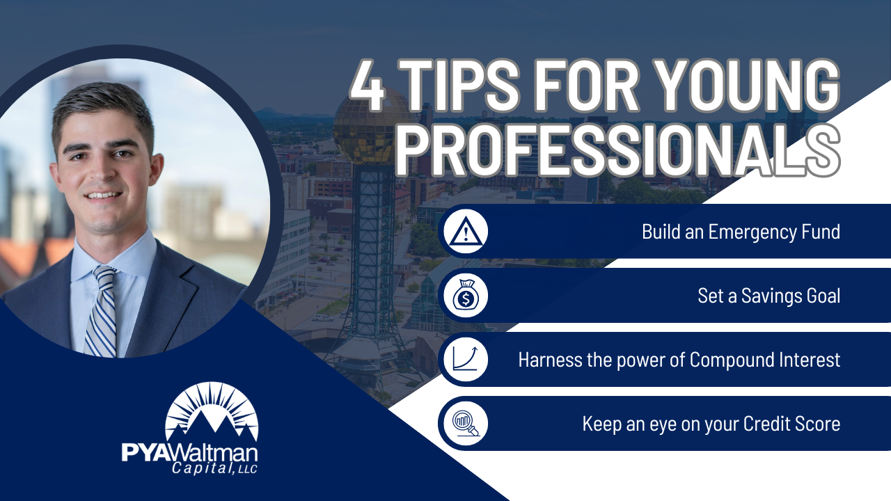 Building a Strong Financial Foundation: A Blueprint for the Young Professional — PYA Waltman ...