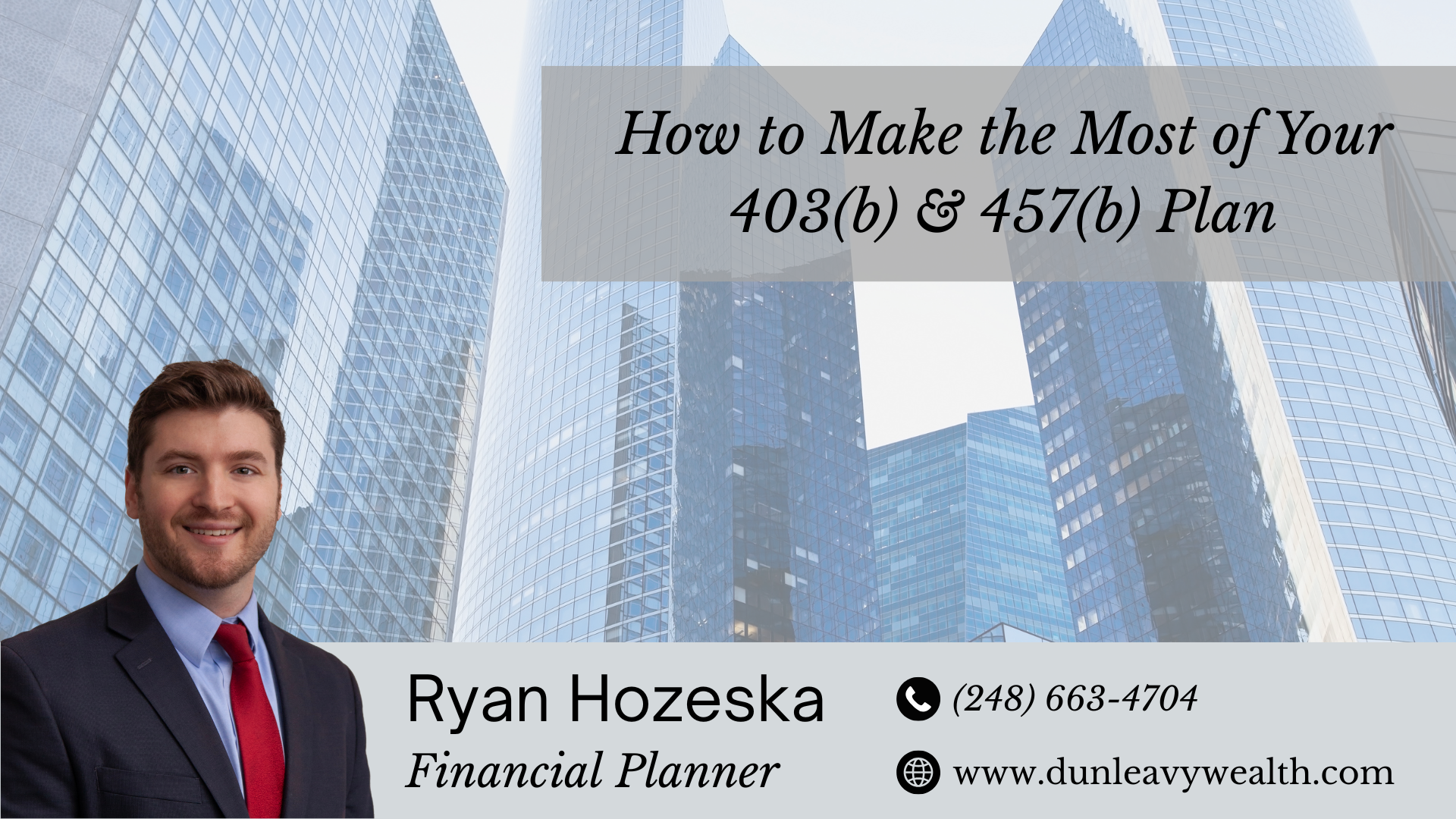 How to Make the Most of Your 403(b) & 457(b) Plan | By Ryan Hozeska ...