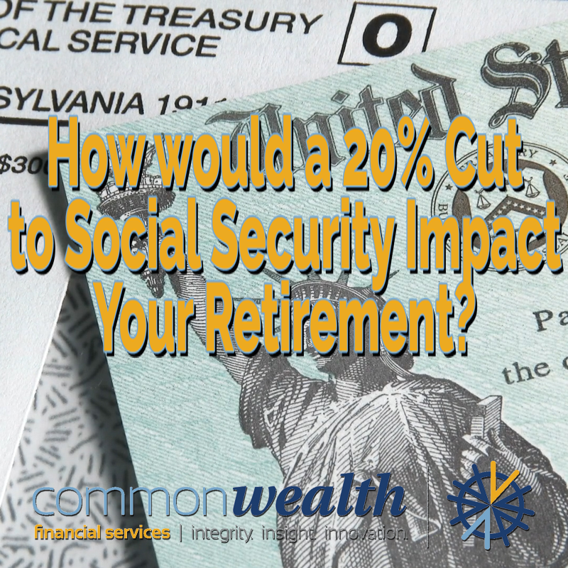 How Would a 20% Reduction in Social Security Benefits Impact Your ...