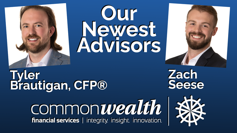 Meet our Newest Advisors — Commonwealth Financial Services