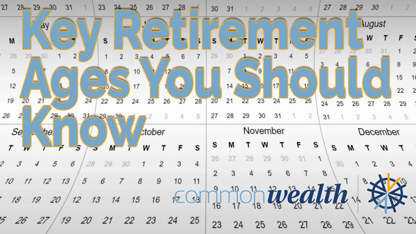 Key Retirement Ages You Should Know: What to Do at 50, 55, 59½, and ...