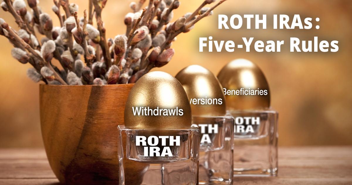 The Five-Year Rule for Roth IRAs: What You Need to Know — KWB Wealth ...