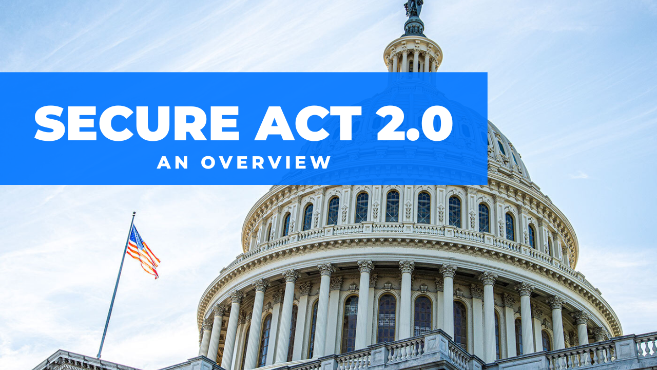 SECURE Act 2.0: An Overview — Ohana Wealth & Life Planning