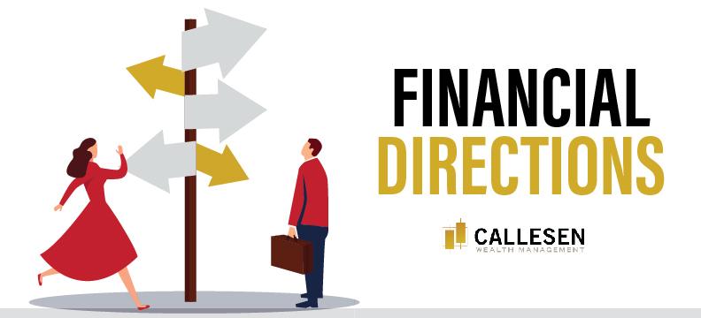 Financial Directions... — Callesen Wealth Management