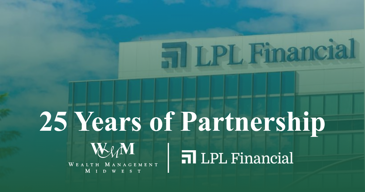 25 Years of Partnership — Wealth Management Midwest