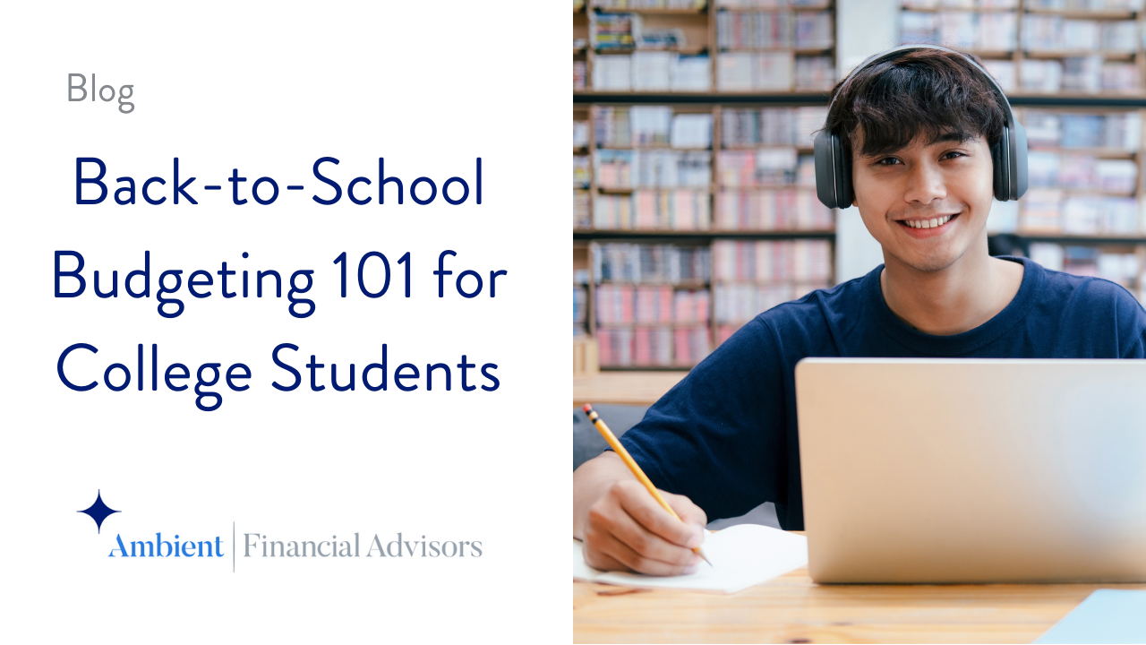 Back-to-School Budgeting 101 for College Students — Financial Planning ...