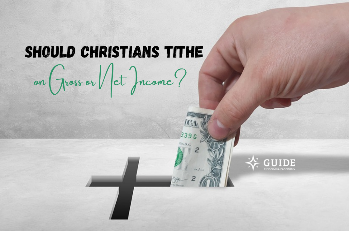 Should Christians Tithe on Gross or Net Income? — Christian Fee Only Financial Planning