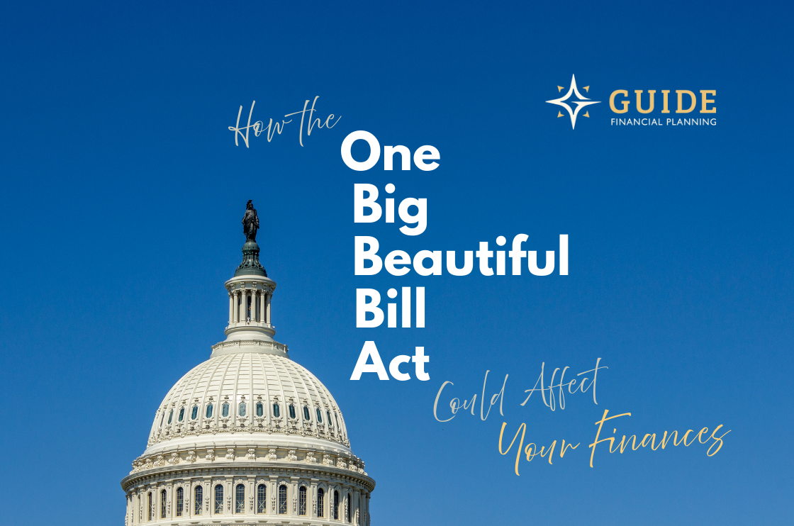 How the One Big Beautiful Bill Act Could Affect Your Finances ...