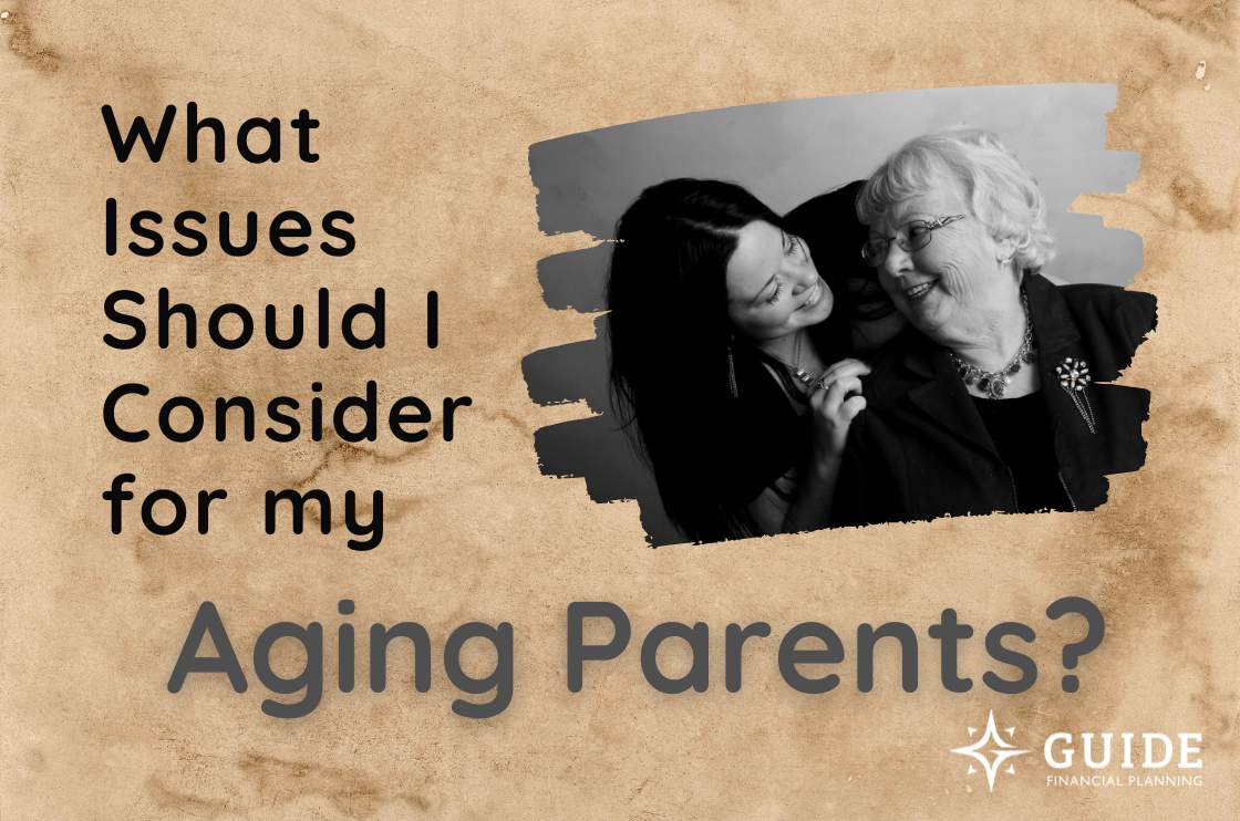 What Issues Should I Consider for my Aging Parents? — Christian Fee ...