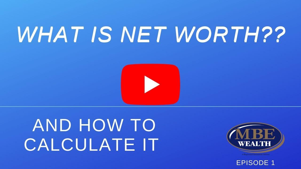 How To Calculate Your Net Worth Why It Matters MBE Wealth