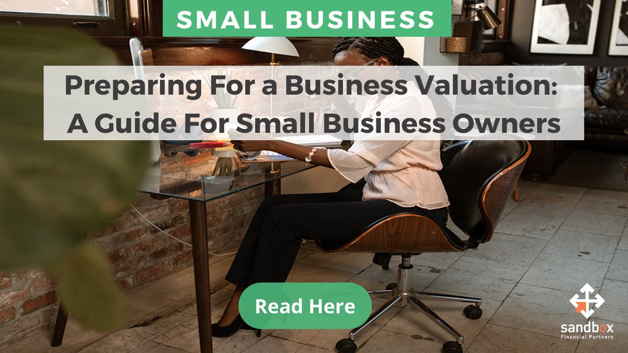 Preparing For a Business Valuation: A Guide For Small Business Owners ...
