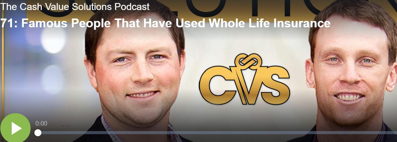 Famous People That Have Used Whole Life Insurance — Cash Value Solutions