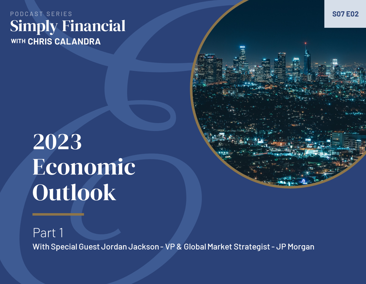 2023 Economic Outlook - Part 1 — Elliott Wealth Management