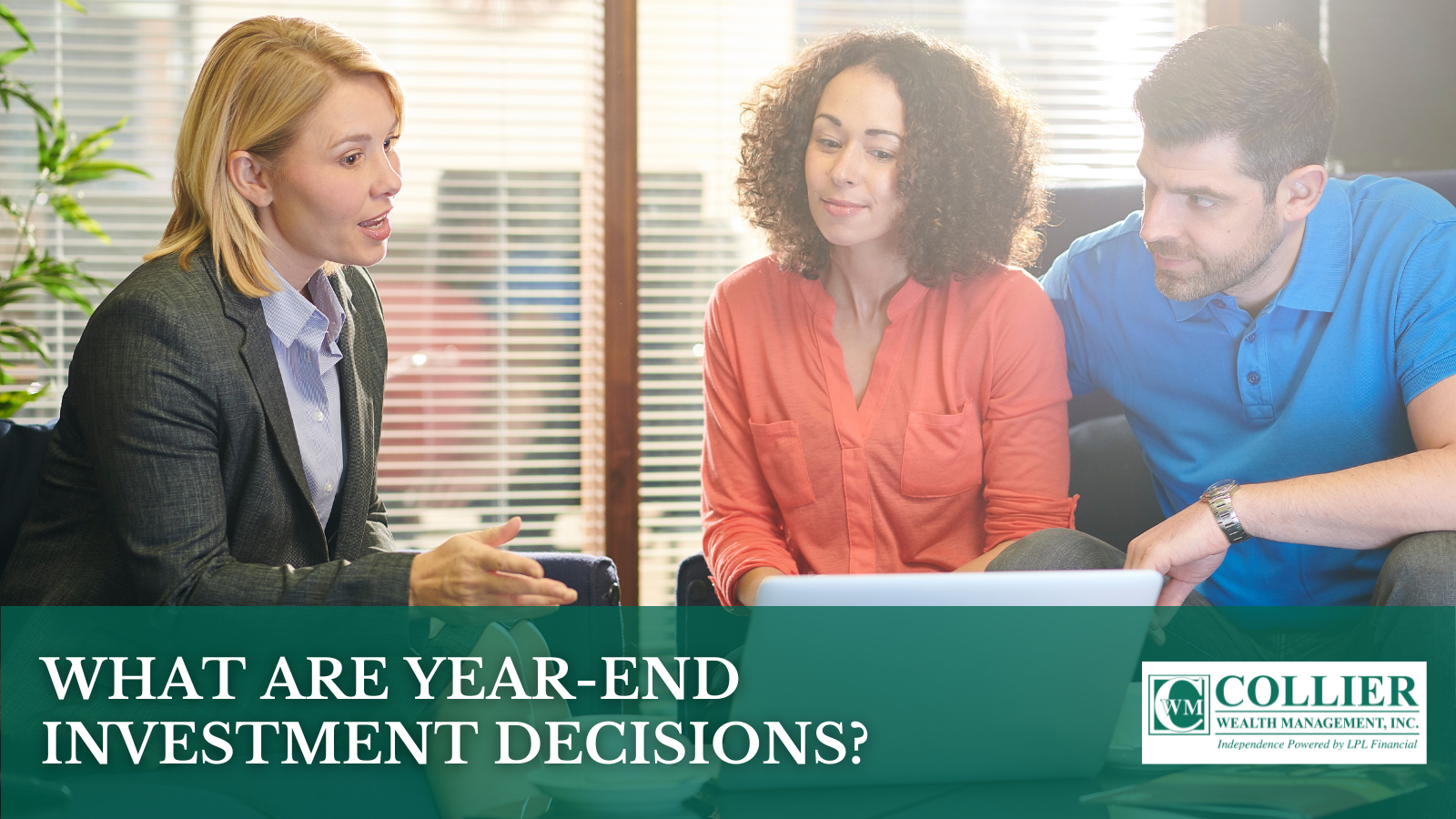What Are Year-End Investment Decisions? — Collier Wealth Management