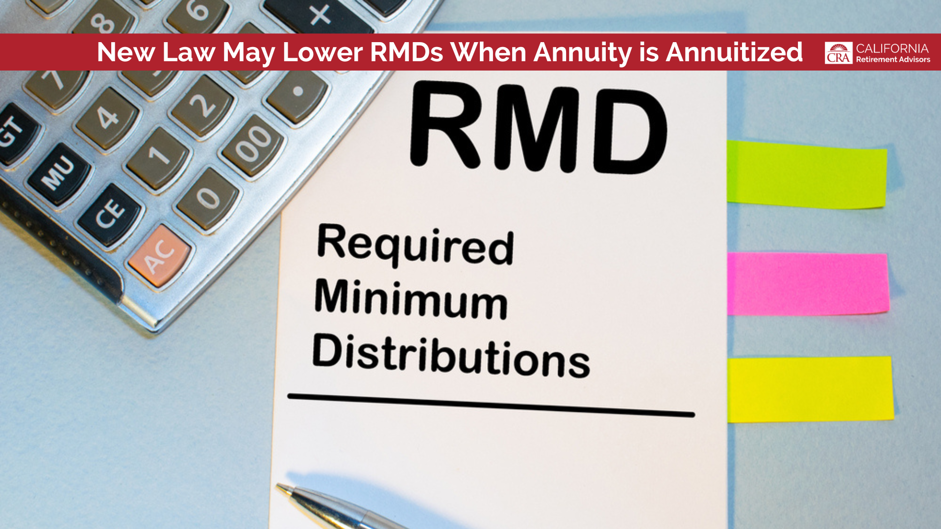 New Law May Lower RMDs When Annuity is Annuitized - But IRS Guidance is ...