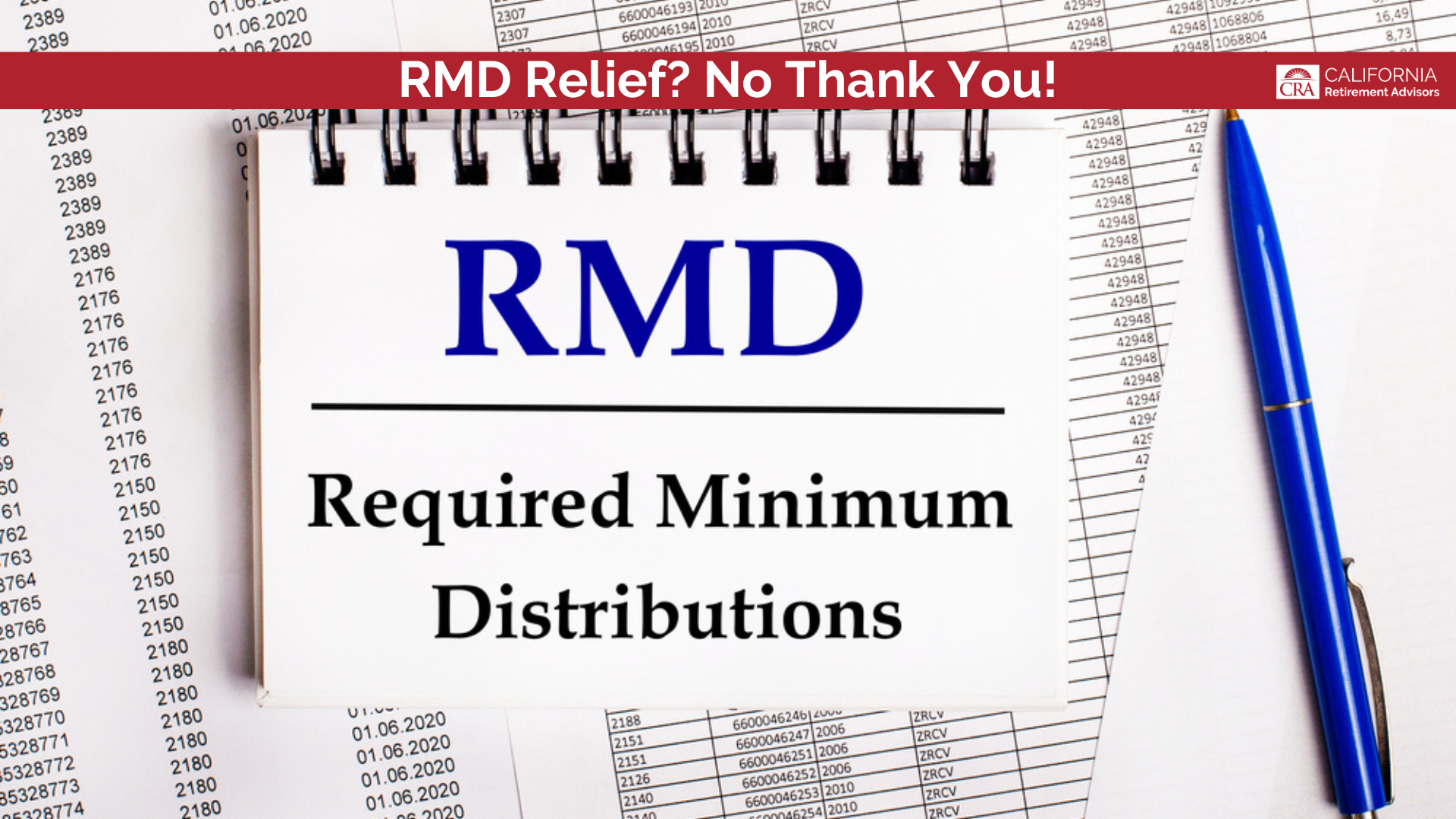 RMD Relief? No Thank You! — California Retirement Advisors | Financial ...