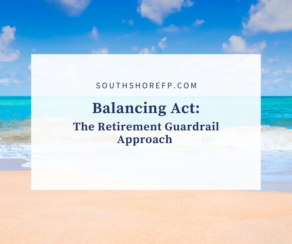Balancing Act: The Retirement Guardrail Approach — Tampa Bay ...