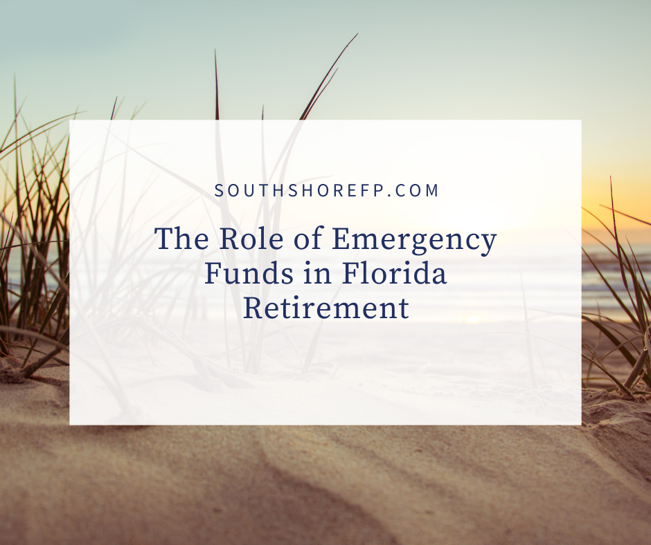 The Role of Emergency Funds in Florida Retirement: Safeguarding Your ...