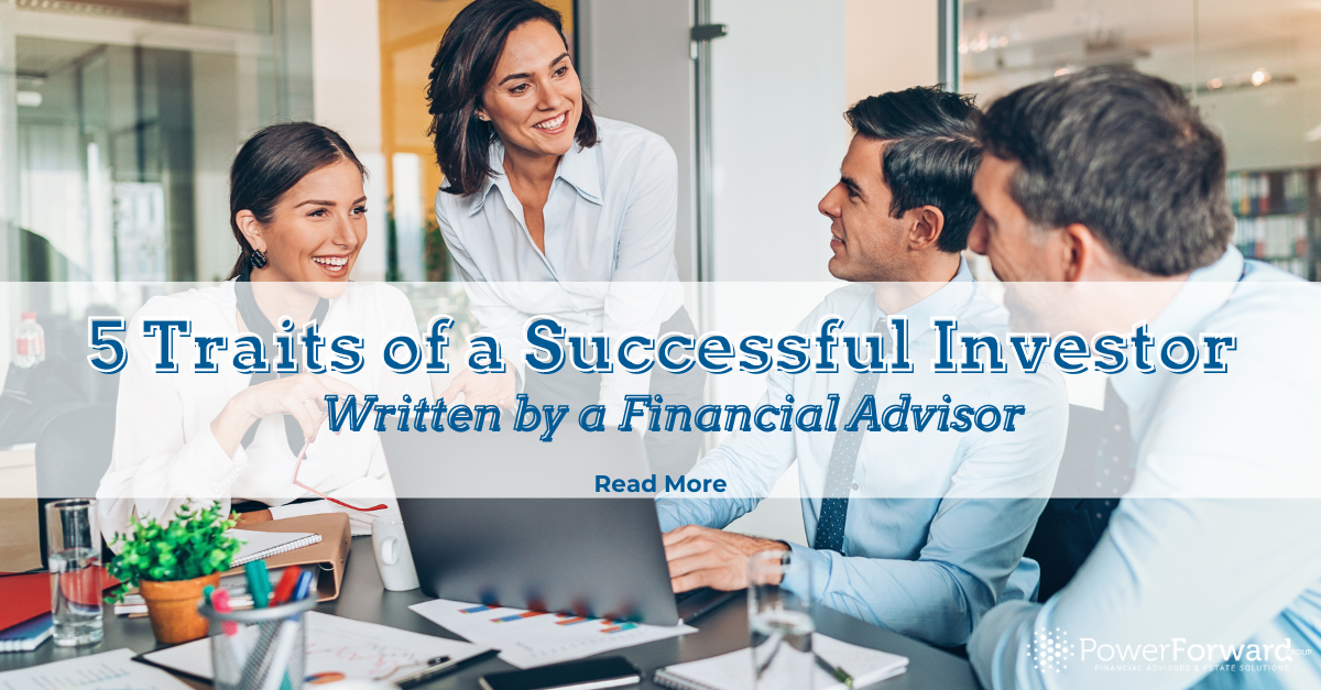 5 Traits of a Successful Investor — Power Forward Group