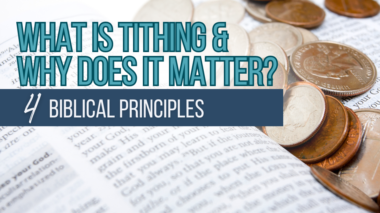 4 Biblical Principles of Tithing — ClearVista Financial