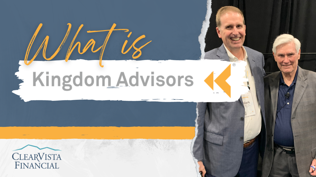 What is a Certified Kingdom Advisor? — ClearVista Financial