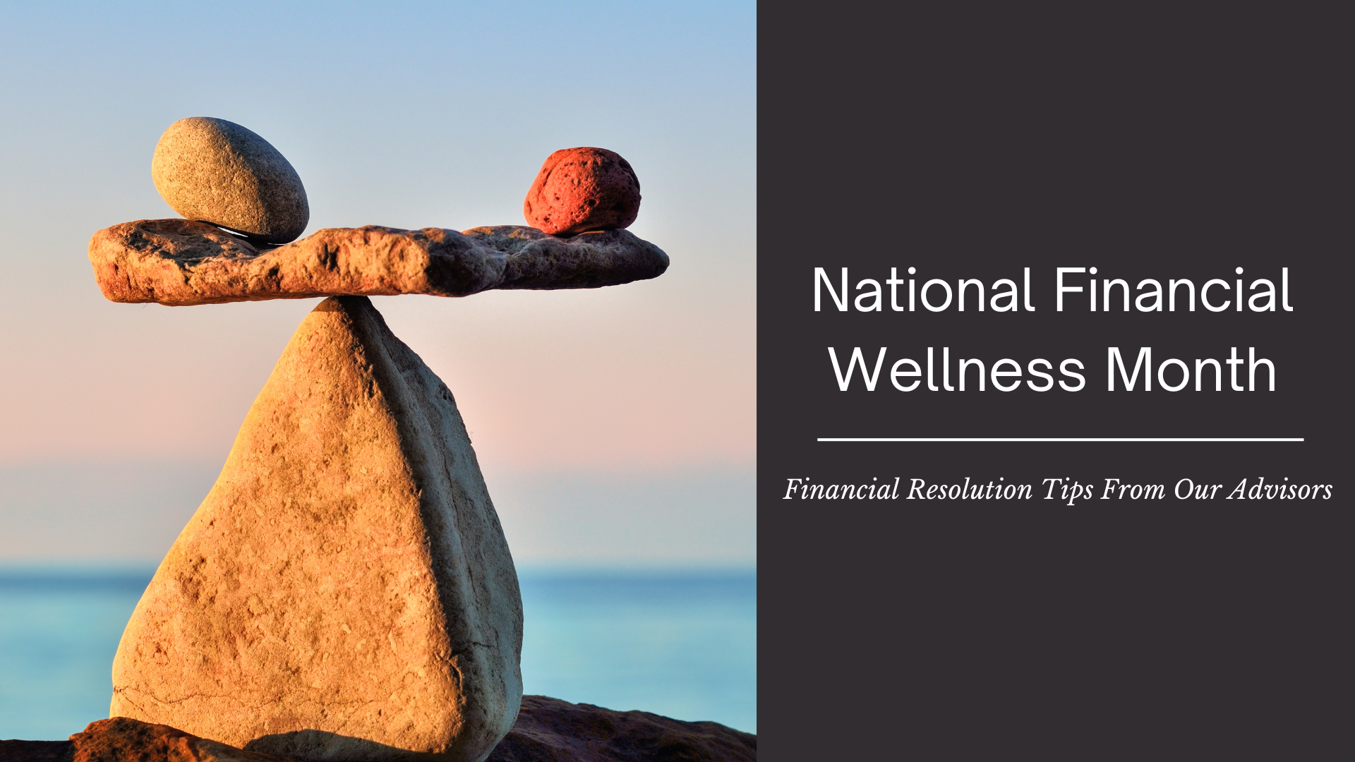 National Financial Wellness Month | Financial Resolution Tips from Our ...