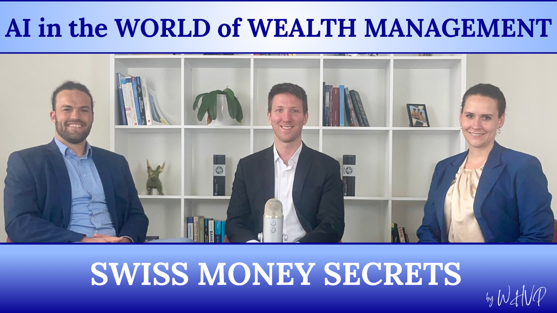 Artificial Intelligence (AI) in the World of Wealth Management — WHVP